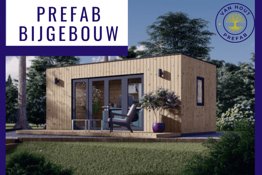 van Hout Prefab, duurzame houten aanbouw of bijgebouw.